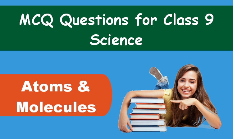 Class 9 Science MCQs From Chapter 3 Atoms and Molecules - Gurukul of ...